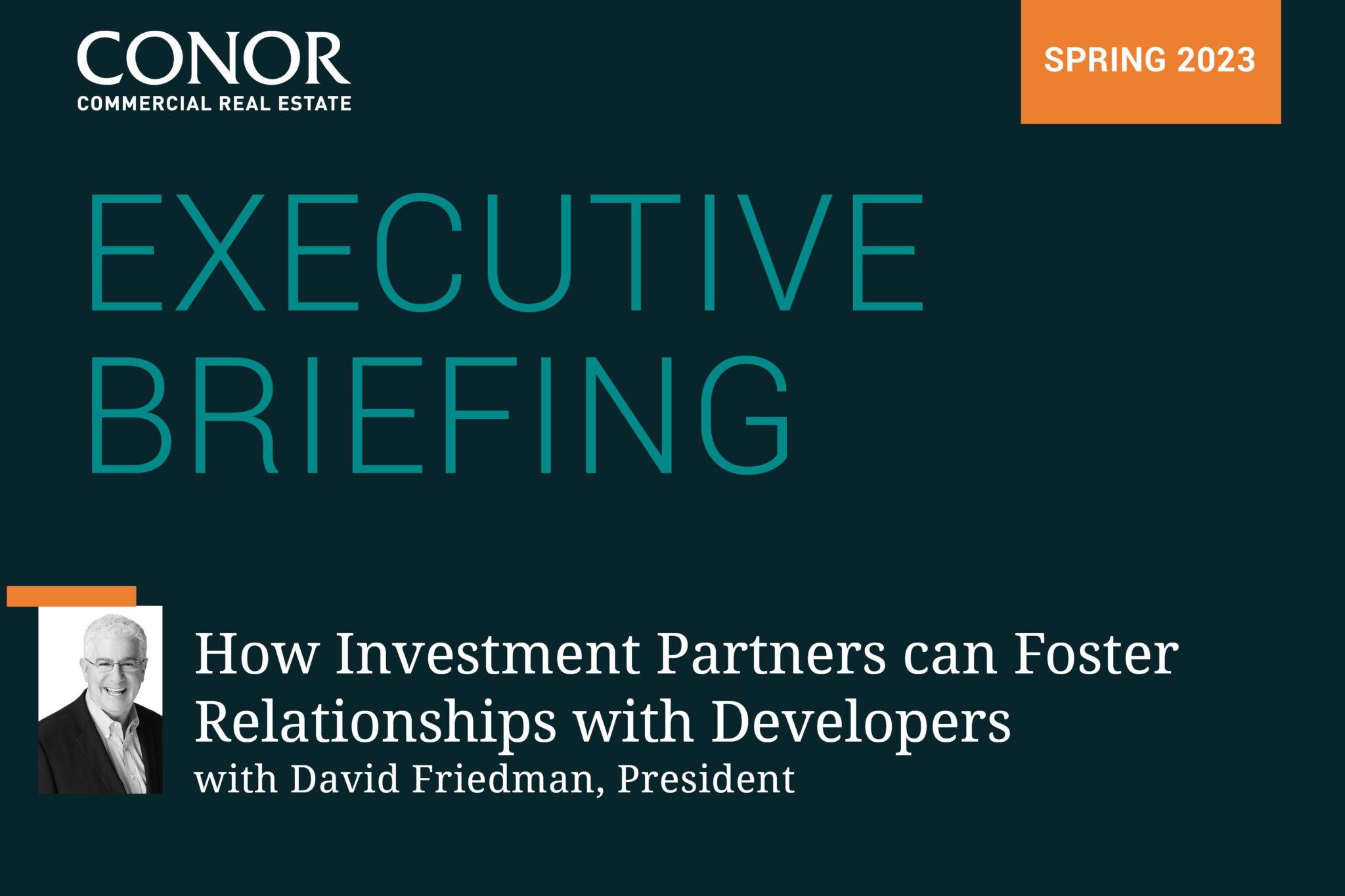 How Investment Partners Can Foster Relationships With Developers Conor Commercial Real Estate